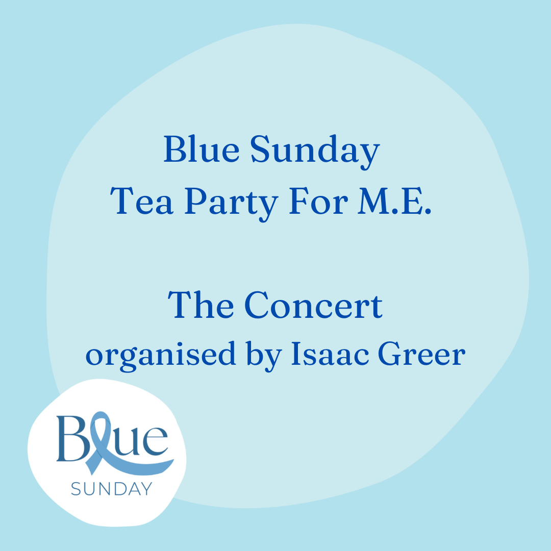 Blue Sunday – The Concert. Organised by Isaac Greer. – 'M.E. myself and ...